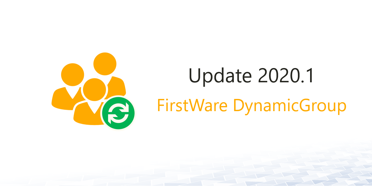 DynamicGroup 2020.1 - Service Update and Group Managed Service Accounts